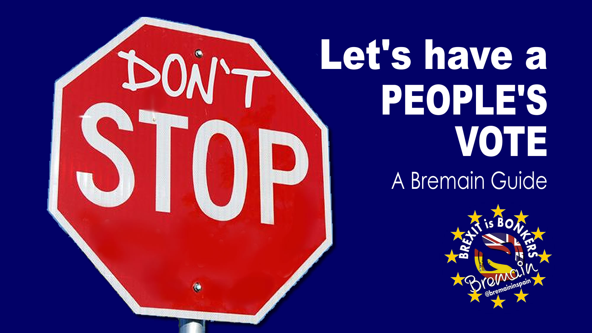 Don't stop, let's have a People's Vote! - Bremain in Spain